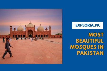 Most Beautiful and Notable Mosques in Pakistan - exploria.pk